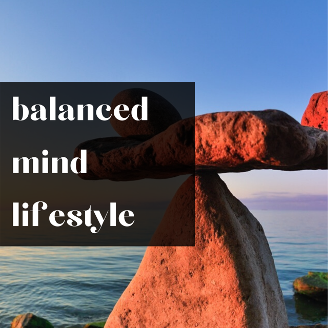 Balanced Mind Lifestyle